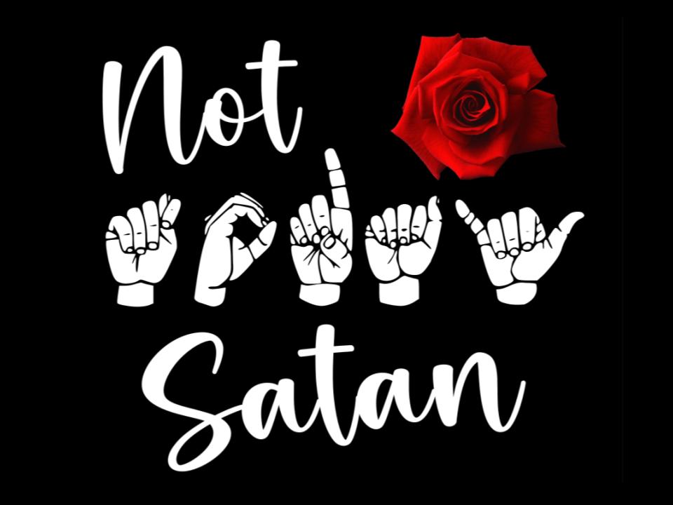 Not Today Satan | ASL Book Series - American Sign Language - Able Lingo ASL